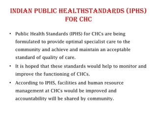 IPHS STANDARDS FOR CHC.pptx -Community Health Nursing | PPTX