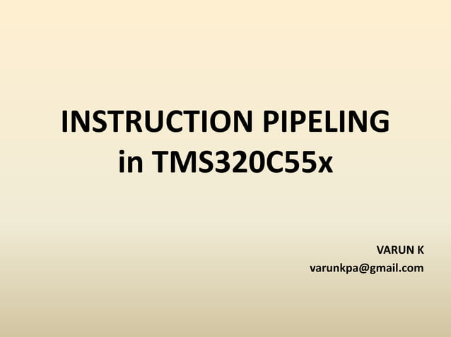 INSTRUCTION PIPELING in TMS320C55x | PPT