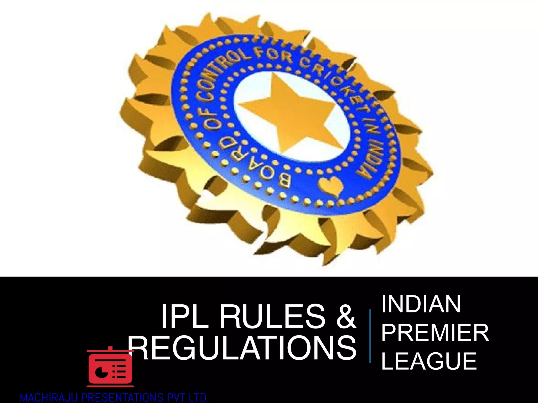 IPL: INDIAN PREMIER LEAGUE | PPT