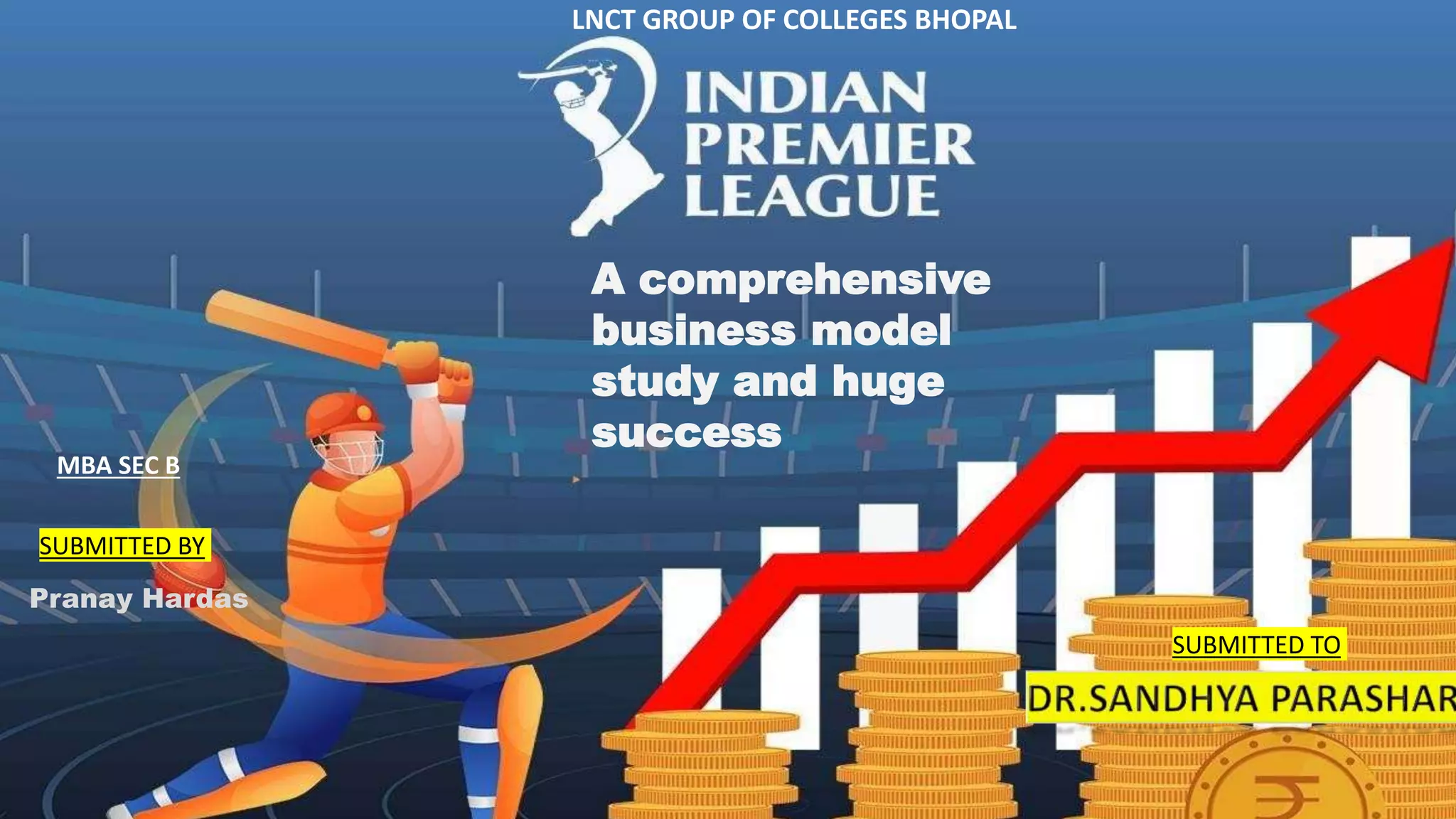 IPL Business Model by Pranay Hardas | PPTX