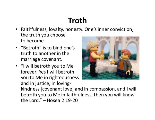 I plight thee my troth