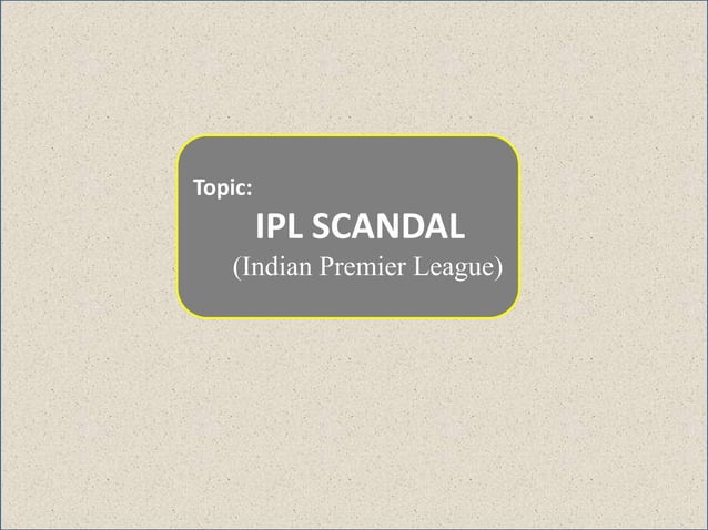 IPL Scam | PPT