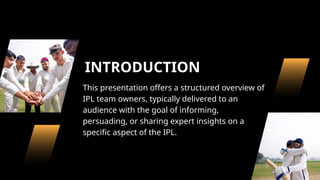 IPL 2025: Complete List of All Teams and Their Owners.pptx