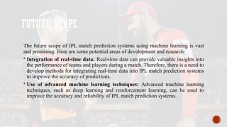 a ppt designed for project on ipl win predictor | PPTX
