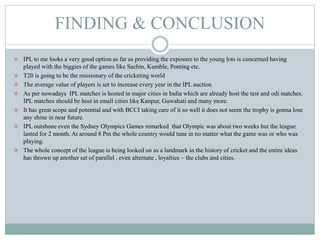 ROLE OF IPL IN COMMERCIALIZING CRICKET IN INDIA & ITS EFFECTS ON OTHERS ...