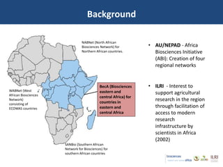Introducing the Biosciences eastern and central Africa–International ...