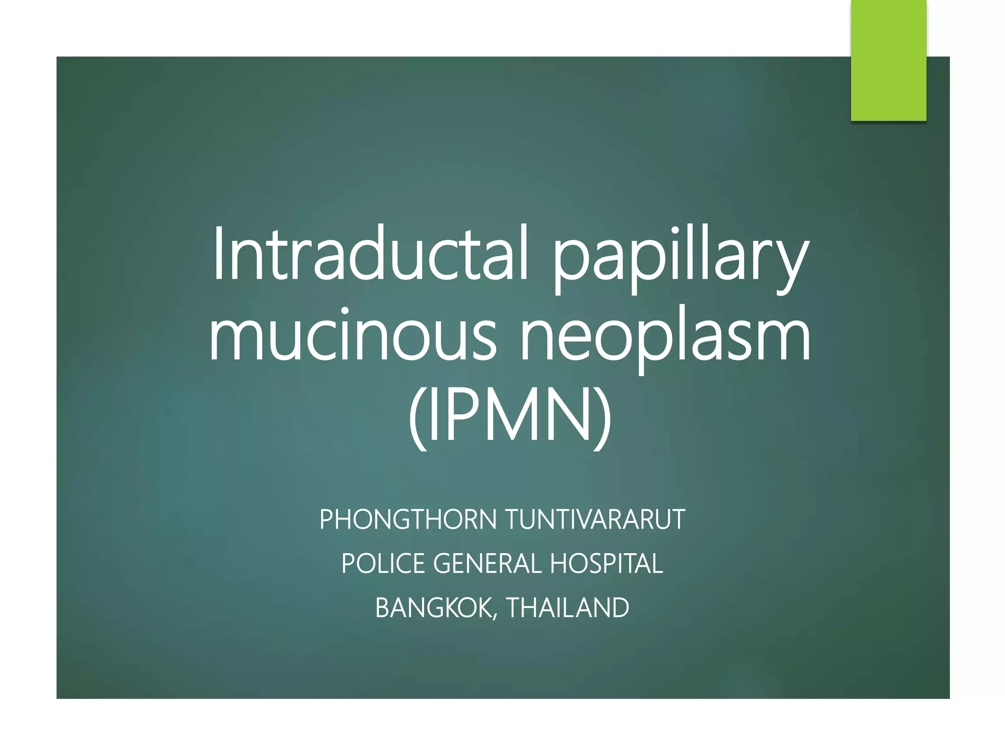 Management of IPMN | PPTX