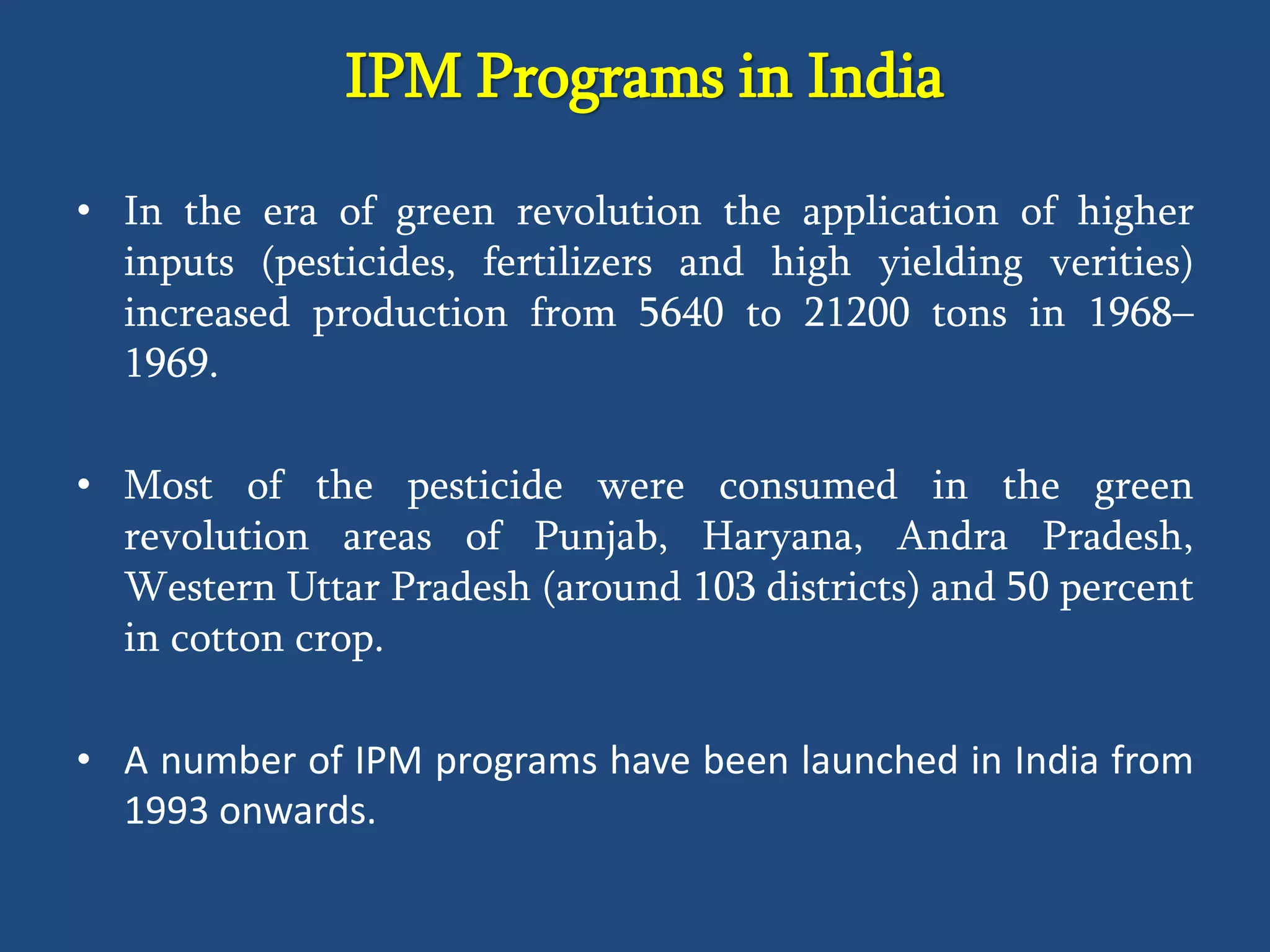 Successful case studies of national as well as international IPM ...