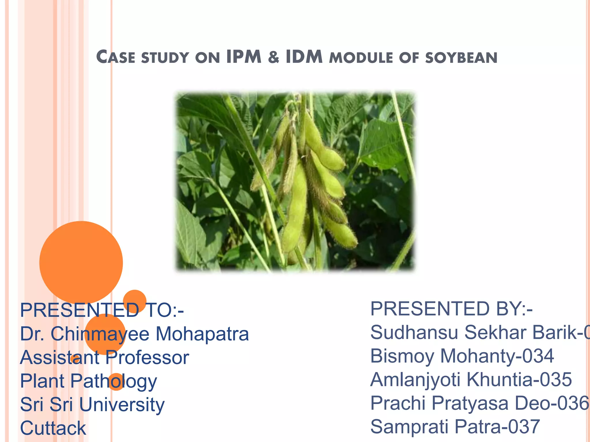 IPM & IDM - soybean-Bismoy Mohanty | PPTX