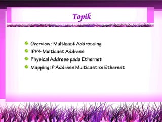 Ip multicasting 03 multicast address pada ipv4 dan ethernet | PPT
