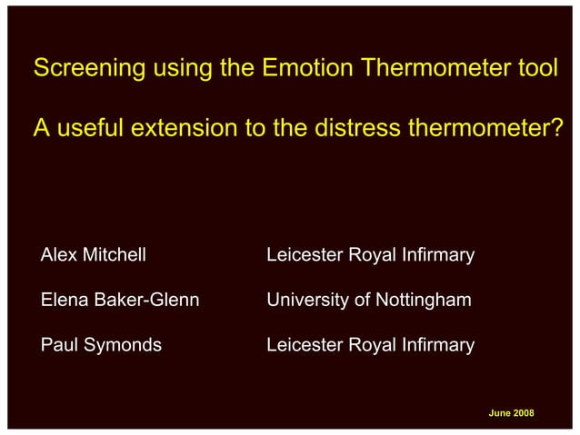 IPOS08 - Screening Using The Emotion Thermometers - A Useful Extension ...