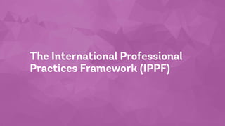 International Professional Practices Framework (IPPF)pdf | PDF