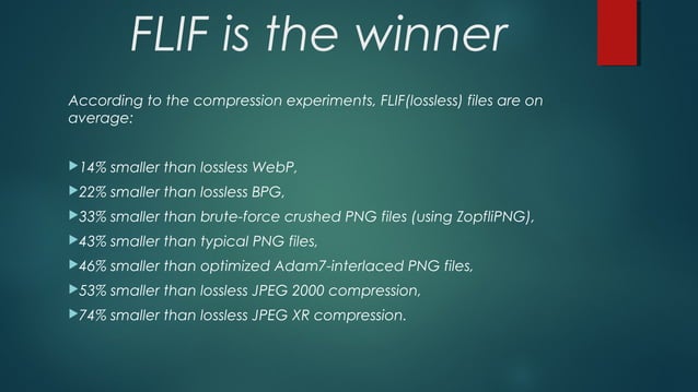 FLIF, a new lossless image file format | PPT