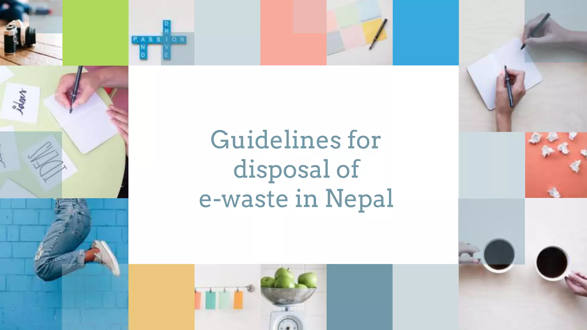 Guidelines of e-waste disposal in nepal | PPTX