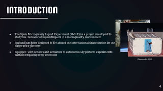 SMiLE: Design and Development of an ISS Payload for Liquid Behavior ...