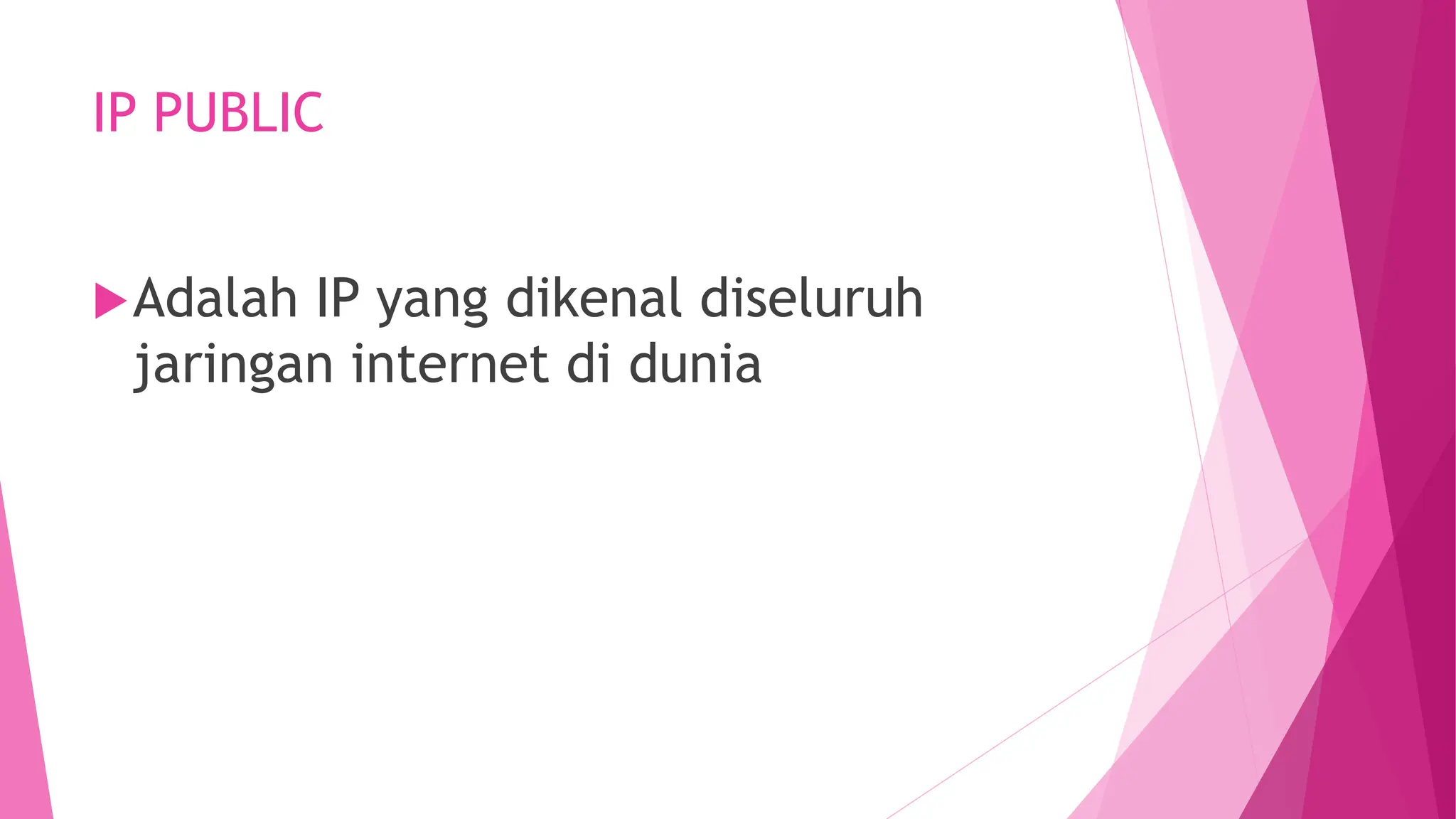 IP PUBLIC & IP PRIVATE SUBNETTING XI TKJ.pptx