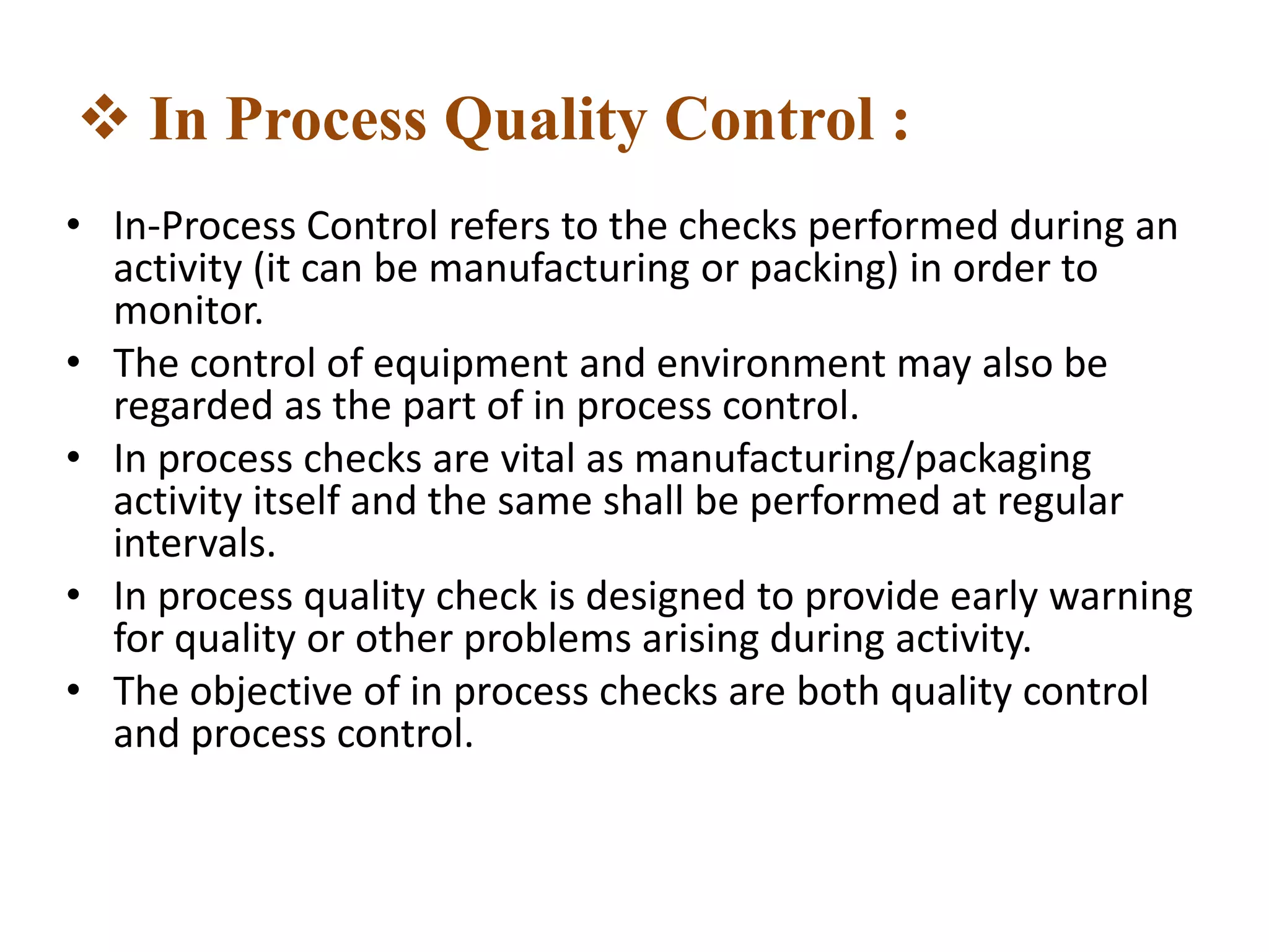Ipqc during packaging operation. | PPTX