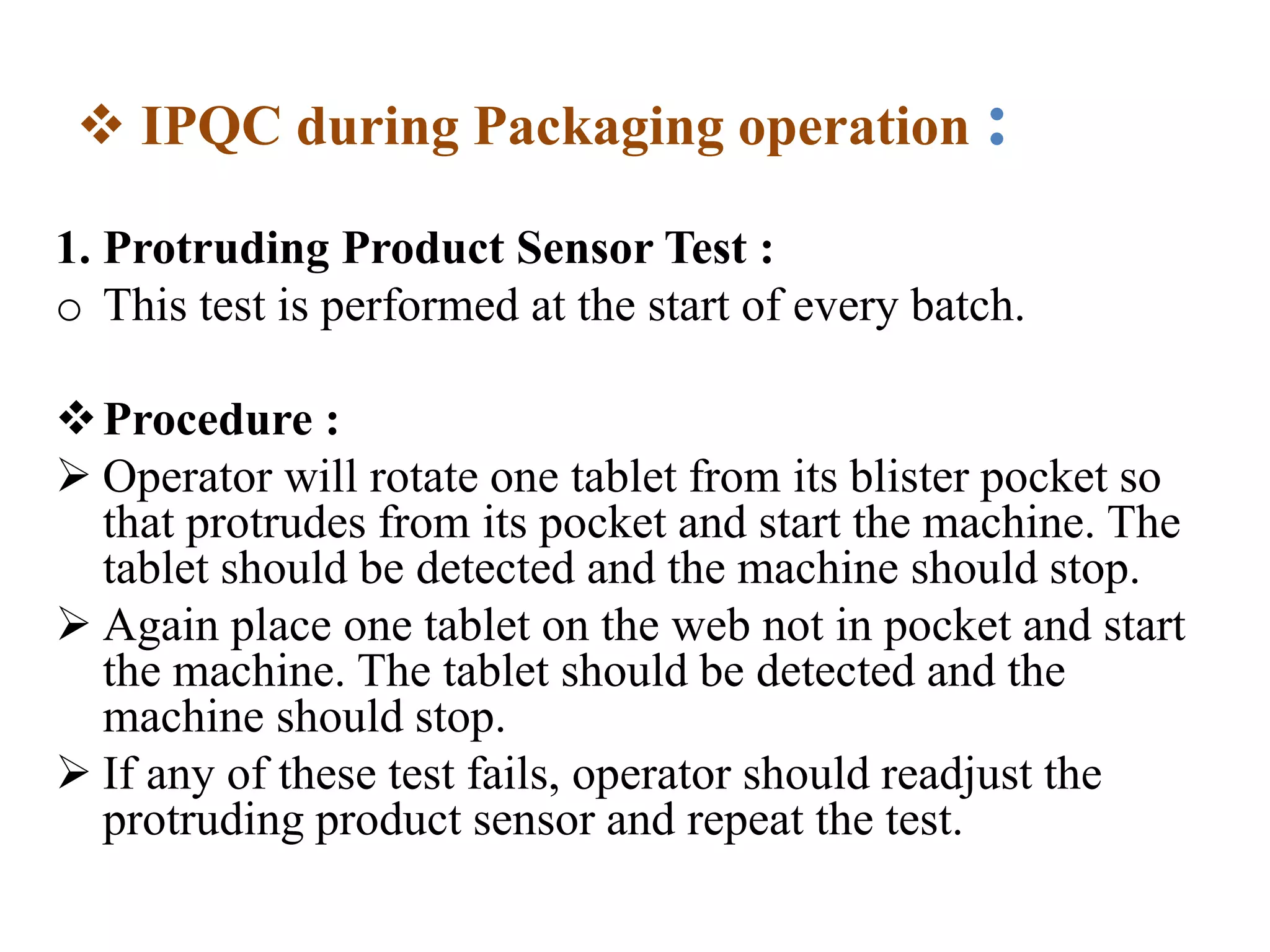 Ipqc during packaging operation. | PPTX