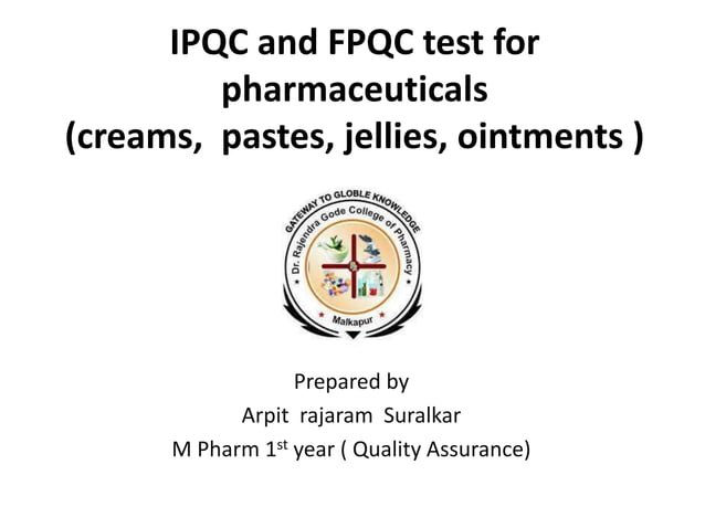 Ipqc and fpqc test for pharmaceuticals semi solids | PPTX
