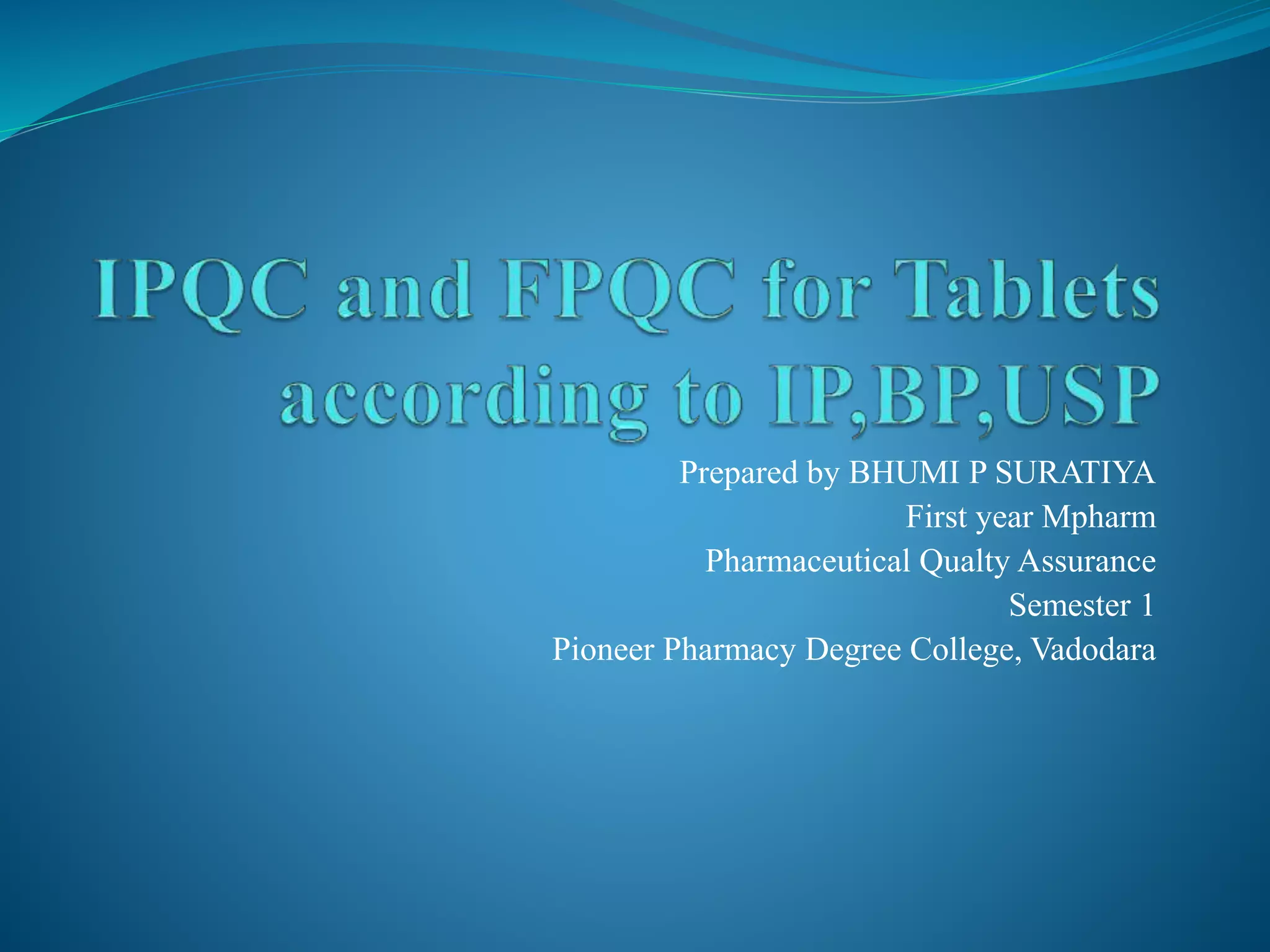 IPQC AND FPQC test of tablet.pptx