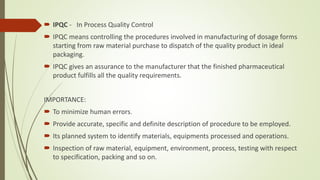 IPQC FOR PARENTRALS AND OPTHALMIC PRODUCTS | PPTX