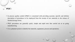 IPQC for tablets, capsules and ointments.pptx | Pharmaceutical Industry | Industries