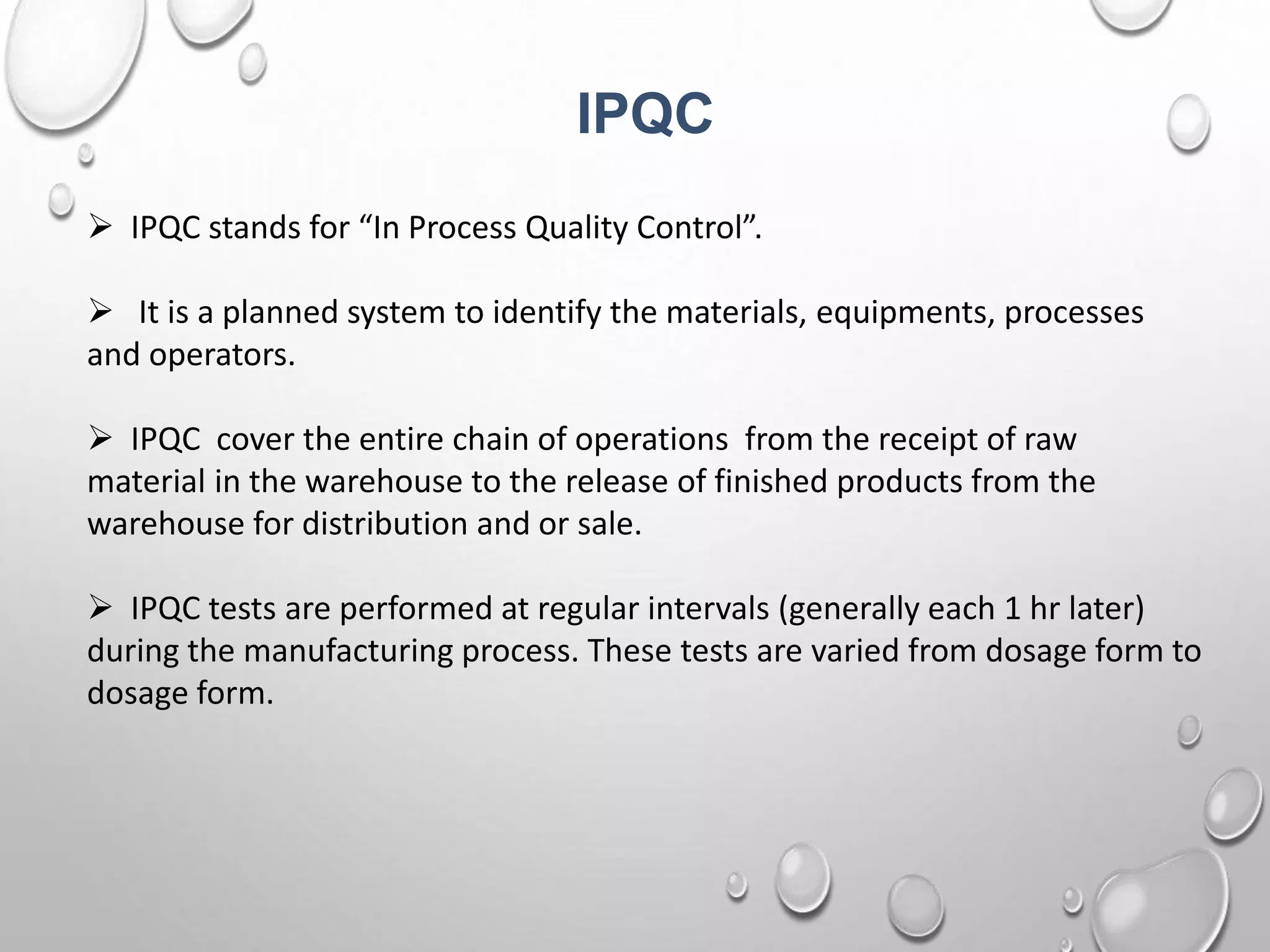 In Process Quality Control (IPQC) of pharmaceutical dosage form in Pharmaceutical Industry | PPTX