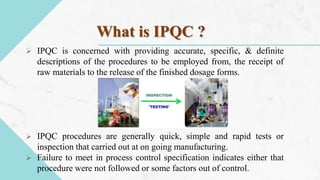 IPQC and FPQC test for semi solids dosage form....pptx