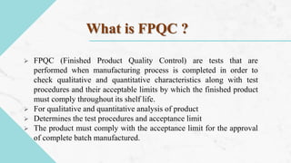 IPQC and FPQC test for semi solids dosage form....pptx