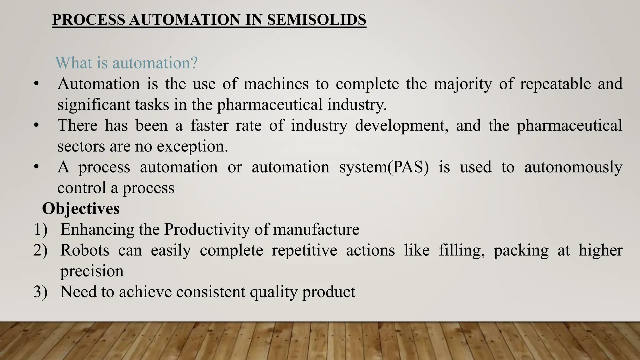 OINTMENT ASEPTIC MANUFACTURING, IPQC & PROCESS AUTOMATION IN SEMISOLIDS ...
