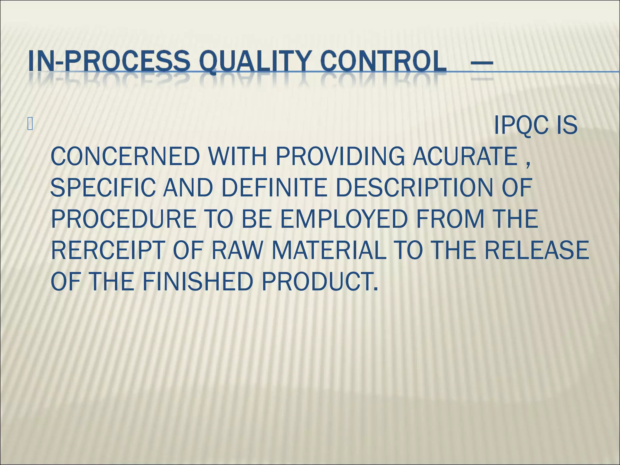 Ipqc presentation | PPT