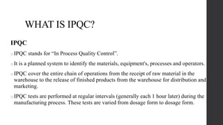 ipqc tests qms for solid dosage form jks.pptx