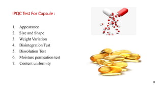 In process quality control test (IPQC) test for capsule.pptx