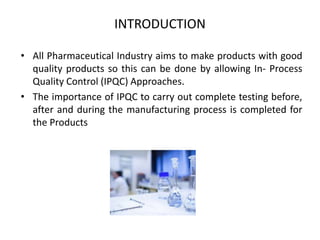 Ipqc test of tablet | PPTX