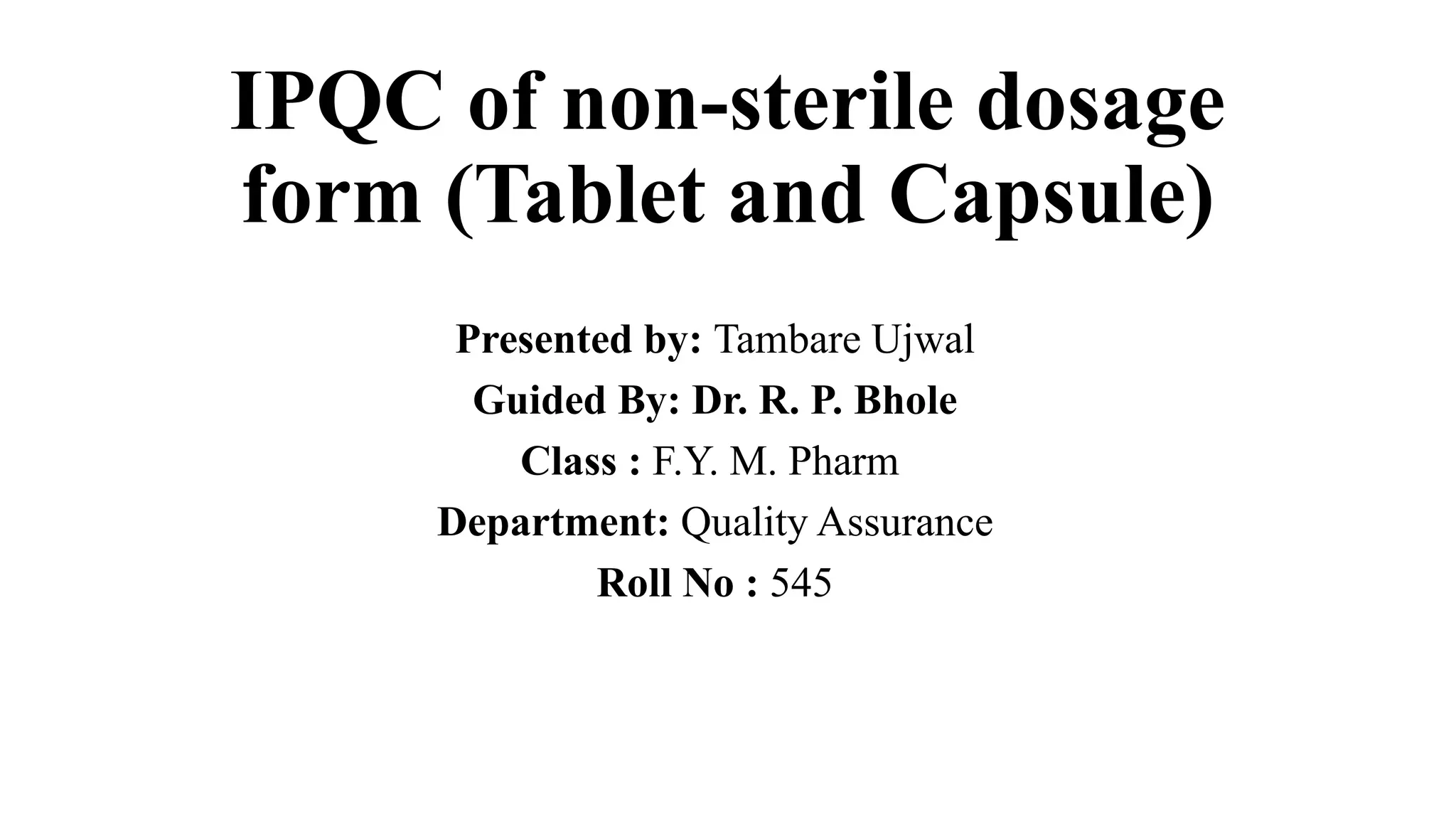 IPQC of non-sterile dosage form (Tablet) | PPTX