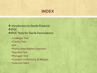 Ipqc tests for sterile formulations | PPTX