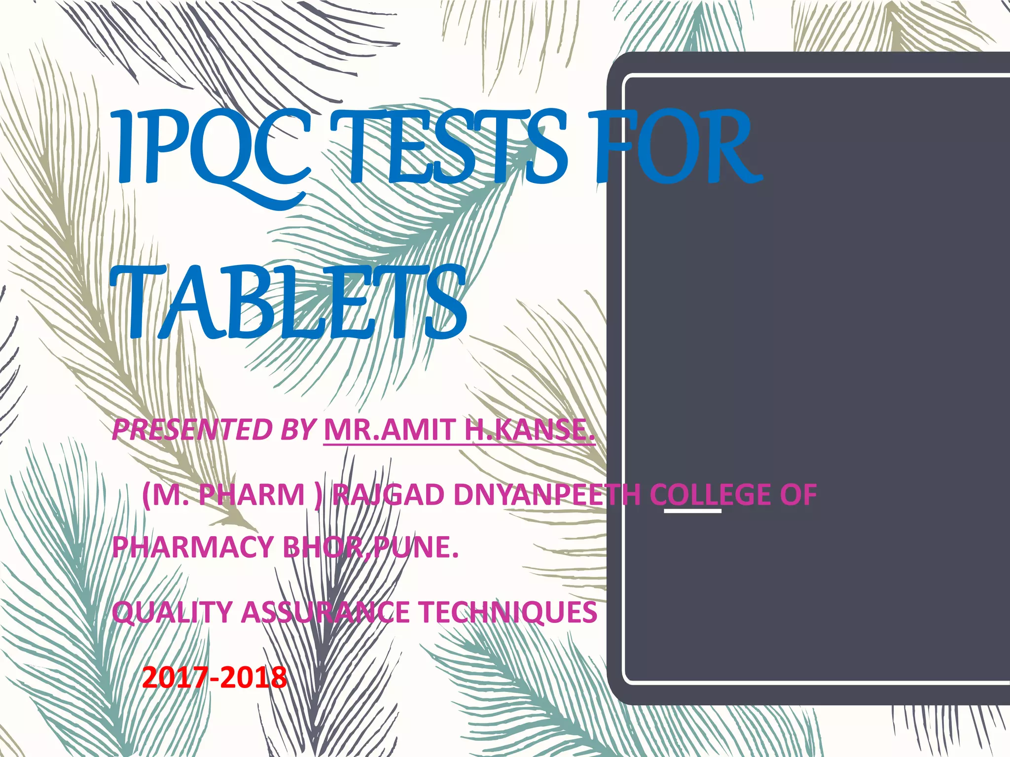 Ipqc tests for tablets | PPTX