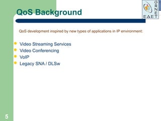 IP QoS Principles and Quality of Service (QoS) classifies network ...