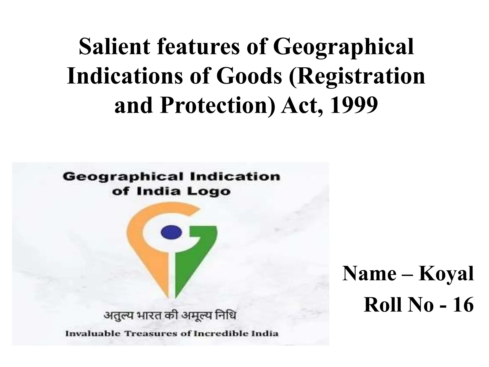 Salient features of Geographical Indications of Goods (Registration and ...