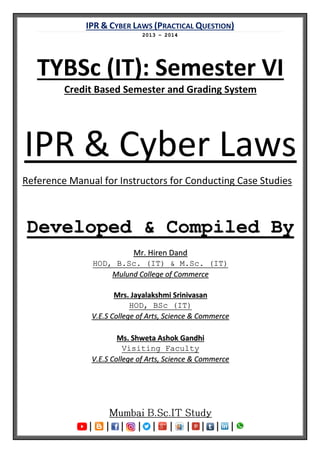 IPR & Cyber Laws (Practical Qustions Paper) [CBSGS - 75:25 Pattern ...