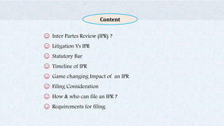 Inter Partes Review (IPR) - A Brief Understandings | PPTX