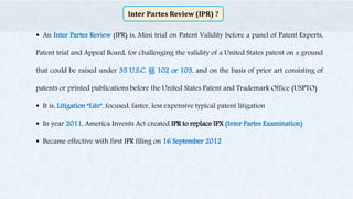 Inter Partes Review (IPR) - A Brief Understandings | PPTX