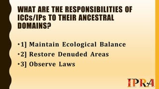 Salient Features of the RA 8371 or Indigenous Peoples Republic Act of ...