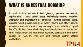 Salient Features of the RA 8371 or Indigenous Peoples Republic Act of ...