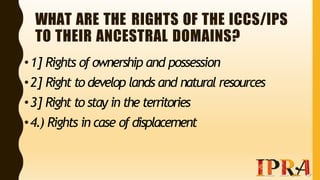 Salient Features of the RA 8371 or Indigenous Peoples Republic Act of ...
