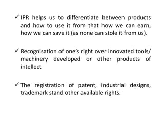 Historical perspective and need for the Intellectual Property Rights | PPTX