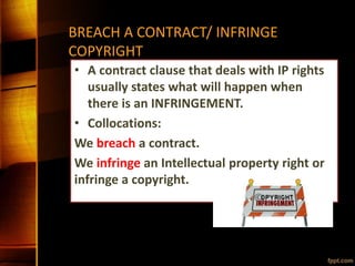 UNIT 10 TOLES. IP rights, ROT clause, Force Majeure | PPT