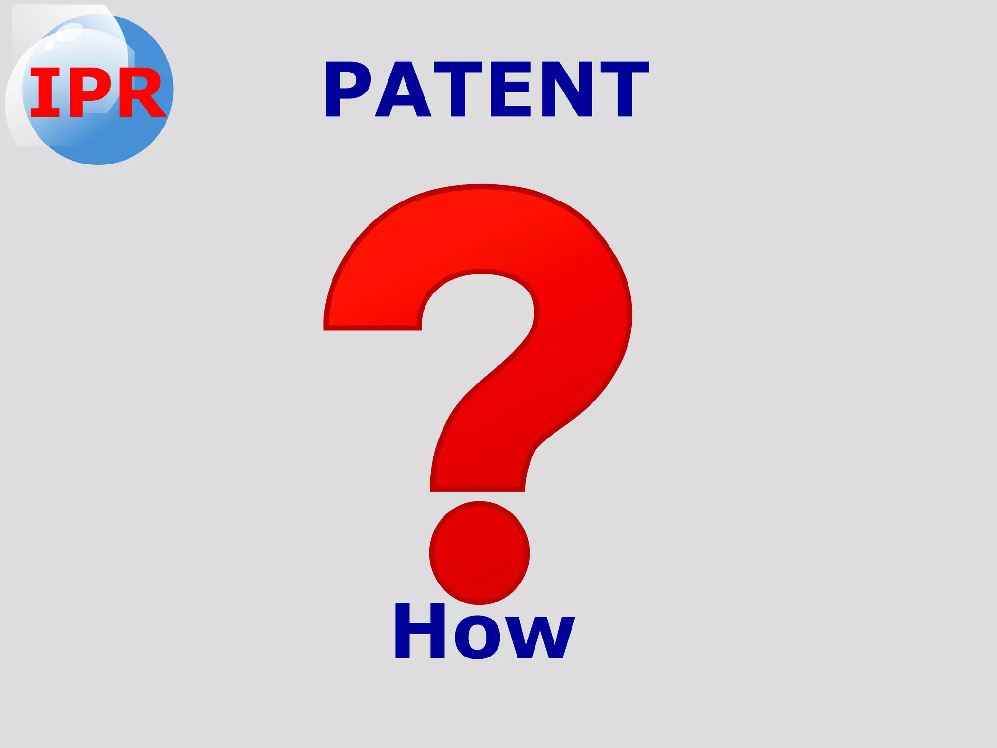 Intellectual property Right (IPR) - Patent | PPT