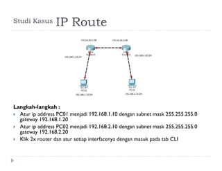 Mempelajari IP Route Pada Cisco Packet Tracer | PDF