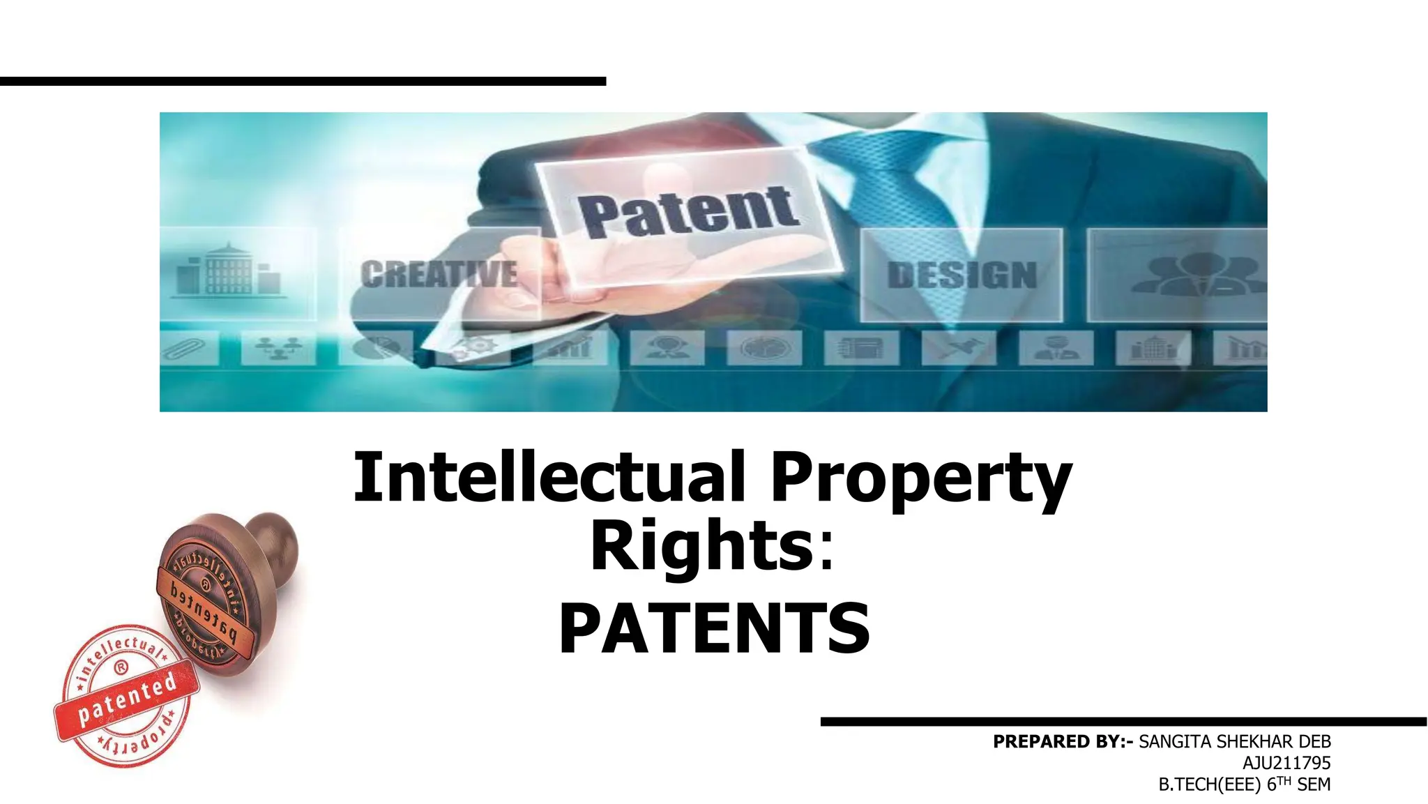 PATENTS_INTELLECTUAL_PROPERTY_RIGHTS.pptx